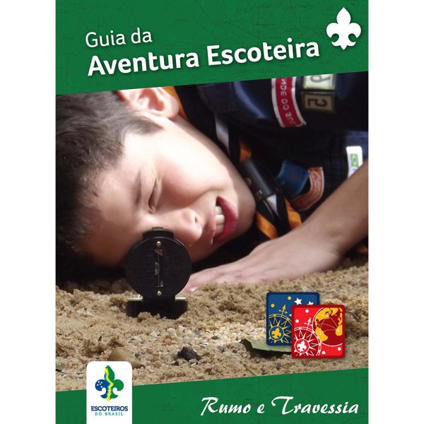 Guia da Aventura Escoteira Rumo e Travessia | Loja Escoteira
